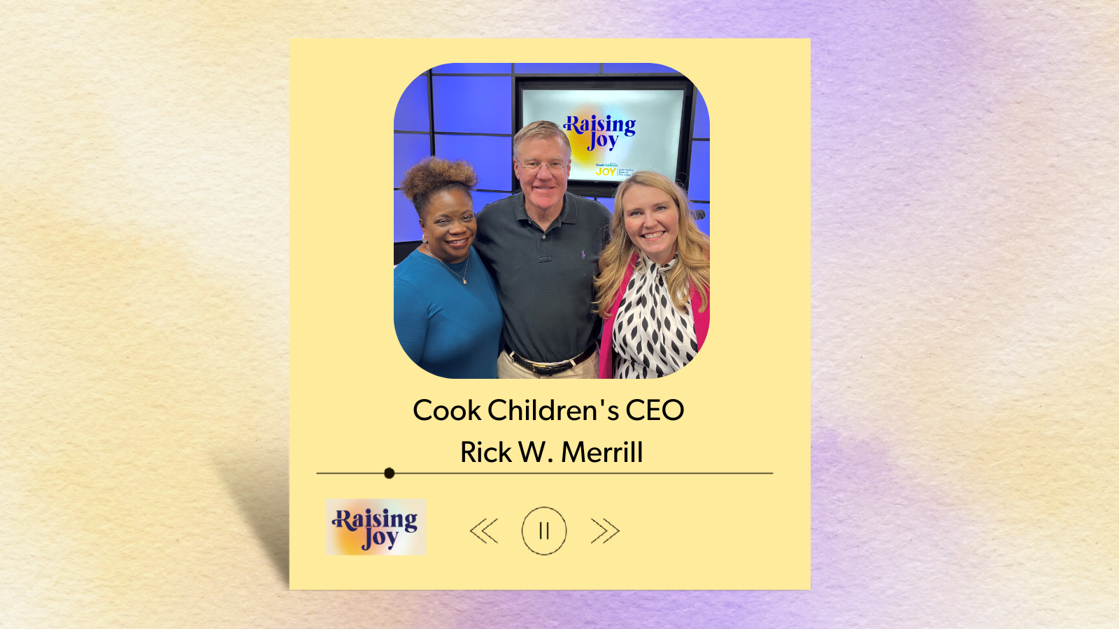 Raising Joy Podcast: The Healing Power of Music with Cook Children’s ...