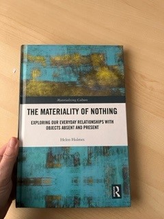 The Materiality of Nothing: Exploring Our Everyday Relationships with ...