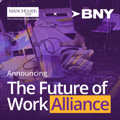 BNY and The University of Manchester launch the Future of Work Alliance ...