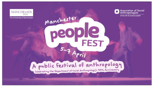 Manchester University Hosts Inaugural ASA Public Anthropology Festival ...
