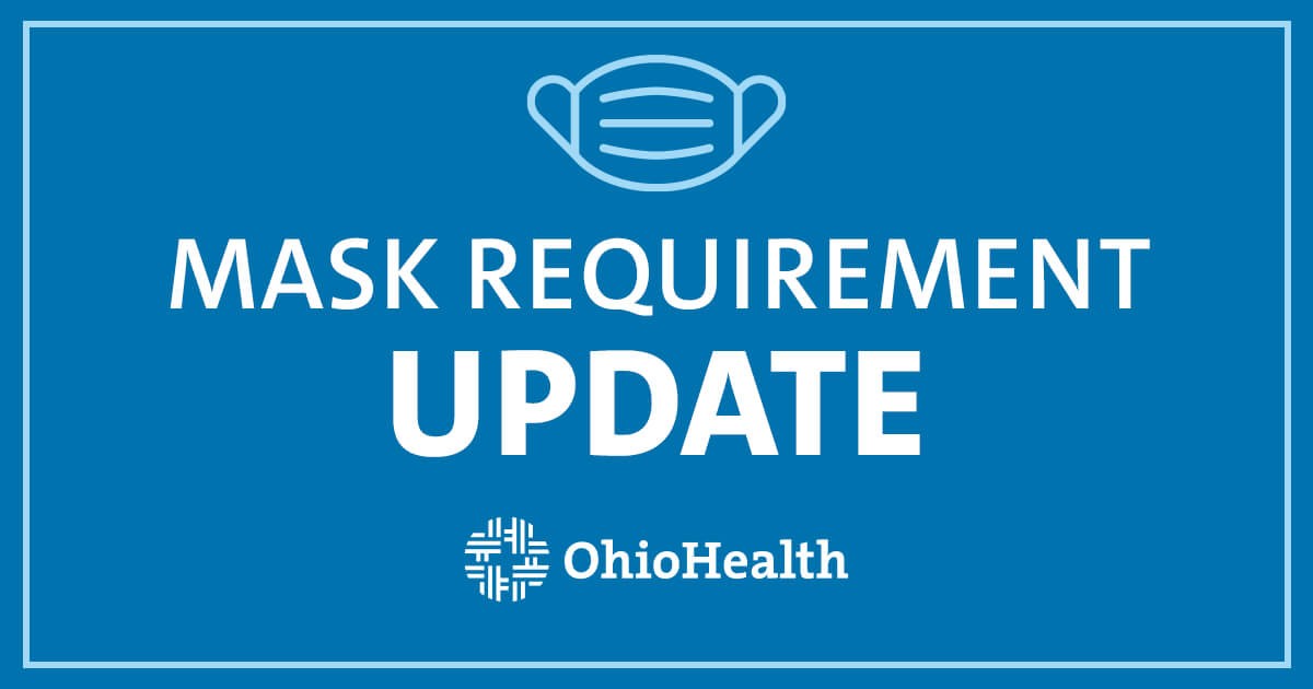 OhioHealth to Lift Masking Requirements for Most Patients, Staff and ...