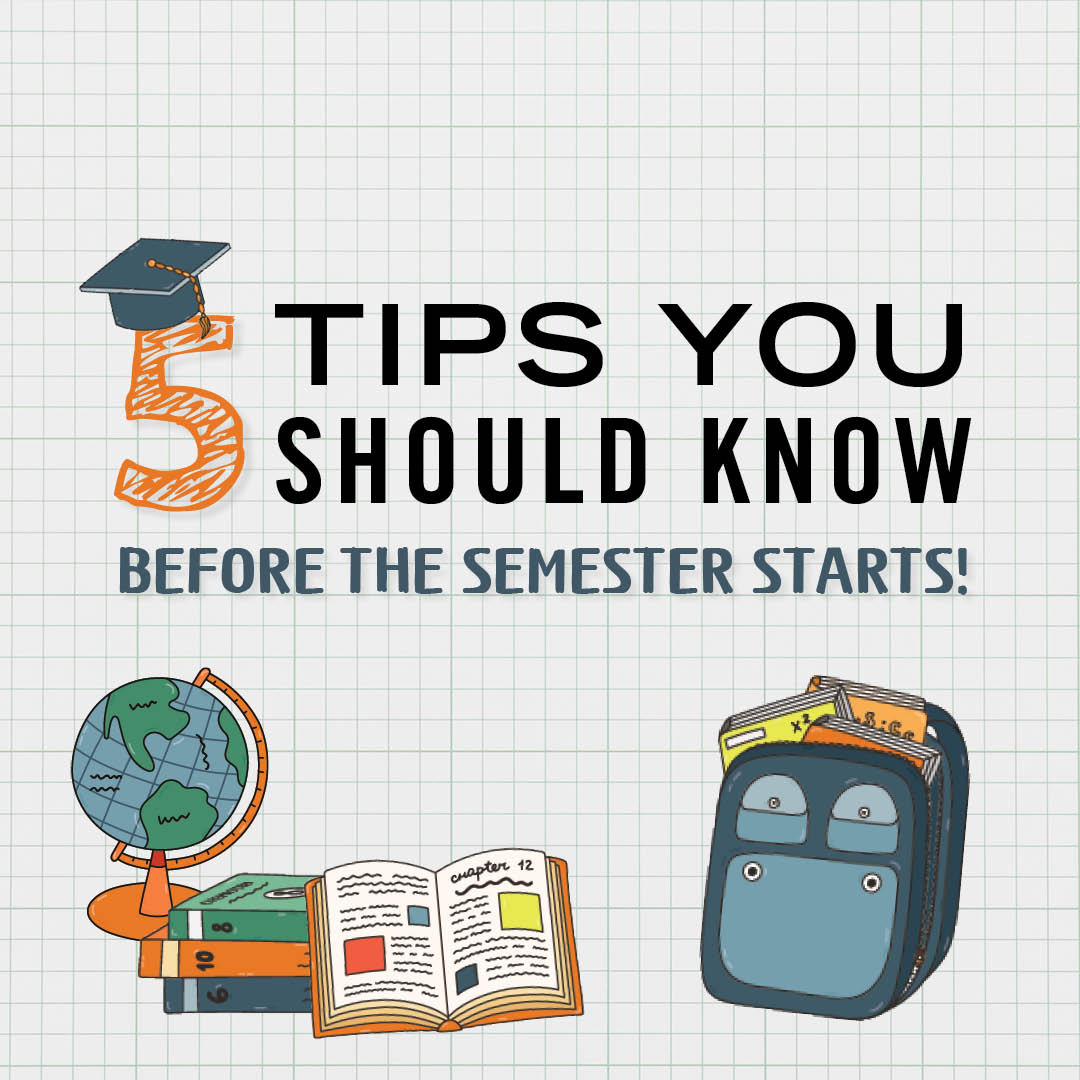 5 tips to help you succeed before the semester starts