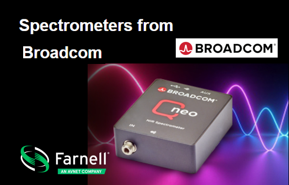 Farnell extends range of test and analysis products with Broadcom’s ...
