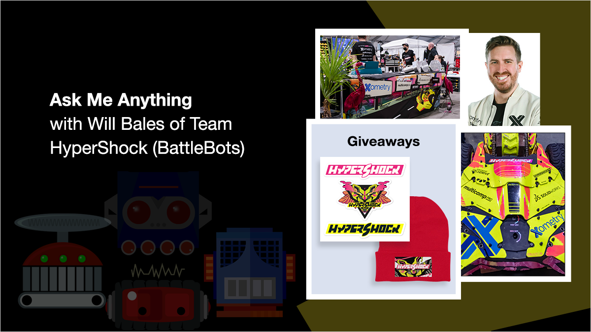element14 Community hosts Ask Me Anything with Team HyperShock from BattleBots