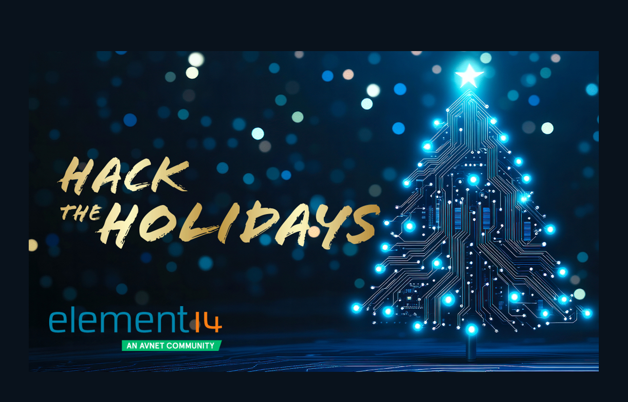 element14 Community celebrates the holidays with competition, prizes ...