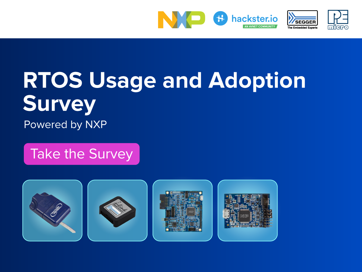 Hackster and NXP launch RTOS survey to gather feedback from developers