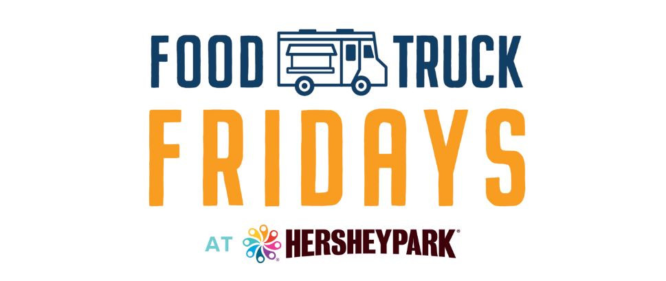Food Truck Fridays Return to Hersheypark