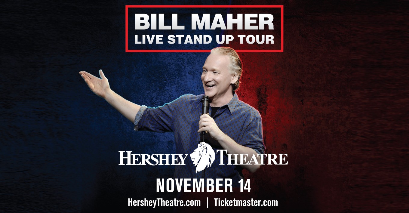 Bill Maher to Bring Stand-Up Comedy to Hershey Theatre