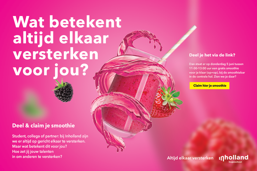 Altijd elkaar versterken? Kom naar de één Inholland smoothiebar op 5 juni