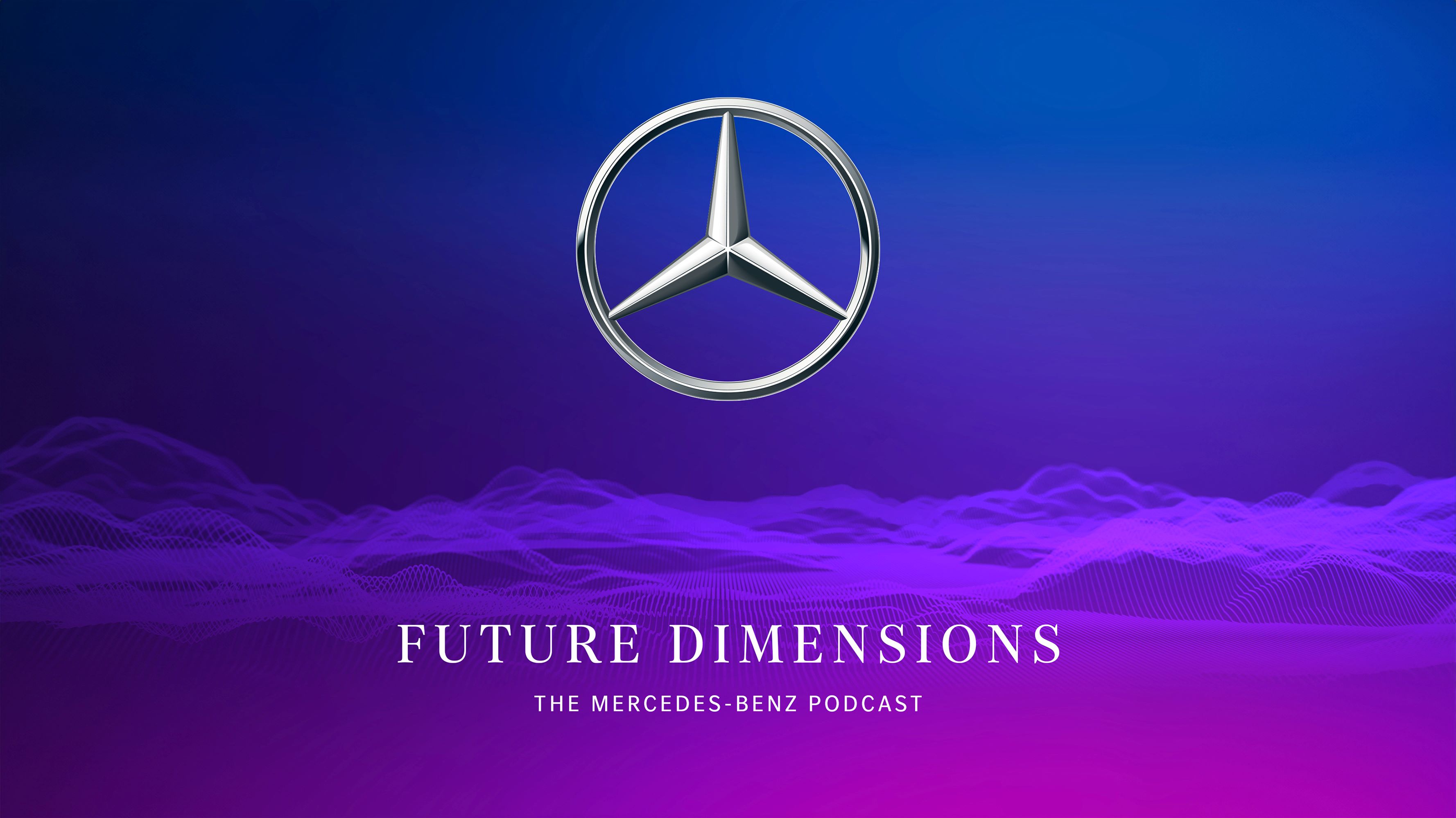 Lancement de la saison 2 du podcast Mercedes-Benz "Future Dimensions"