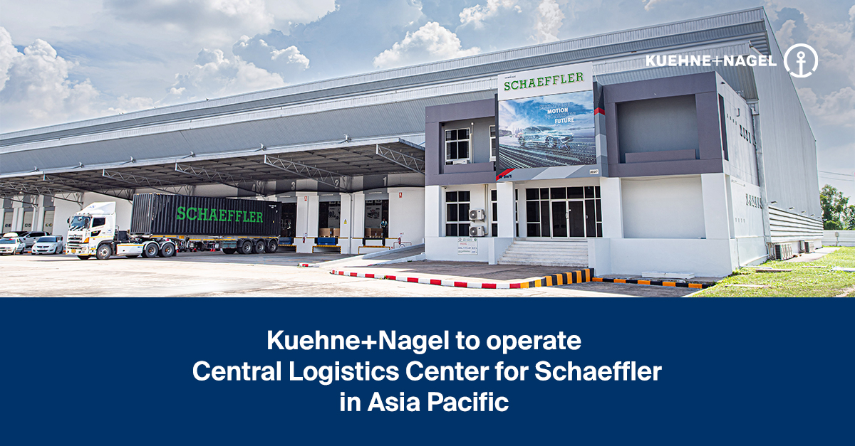 Kuehne+Nagel to operate Central Logistics Center for Schaeffler in Asia ...
