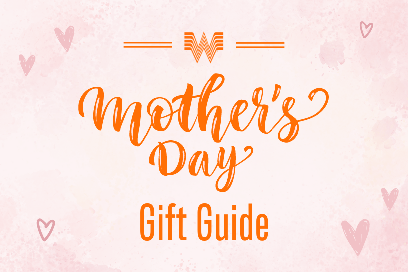 Treat Mom To Something Special This Year With Whataburger’s Mother’s ...