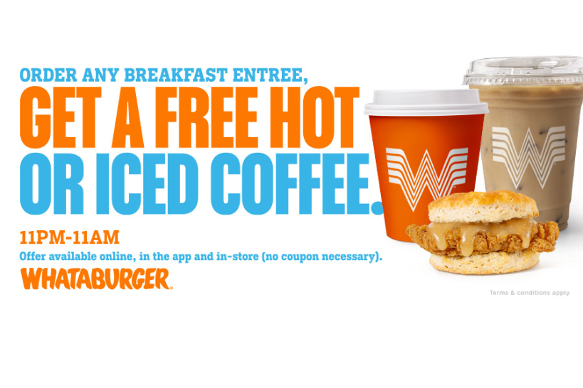 Whataburger® Offering Free Coffee with Purchase of Any Breakfast Entrée ...
