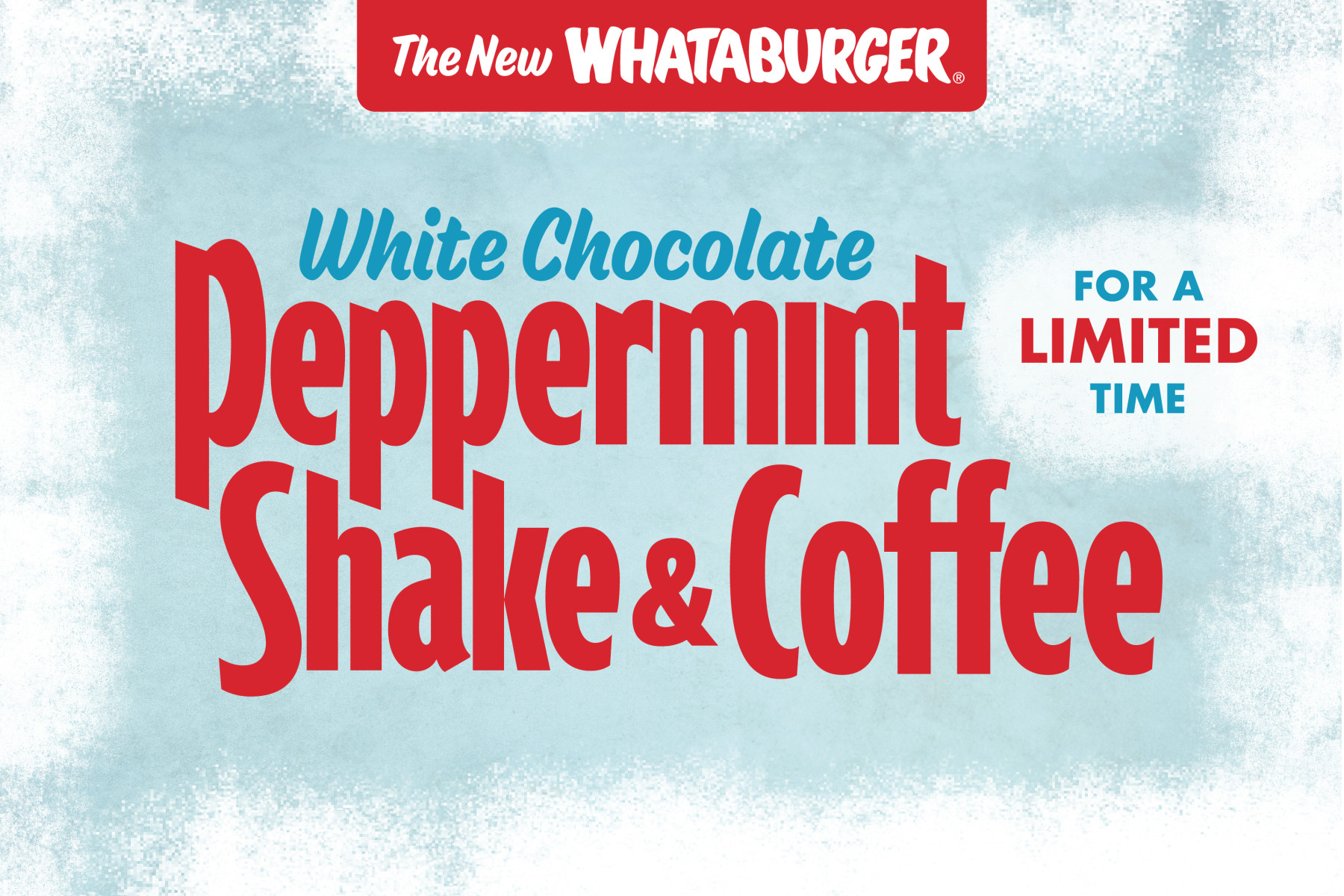 Yule Love the All-new Whataburger® White Chocolate Peppermint Shake and ...