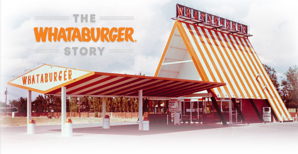 Our History: The Whataburger Story