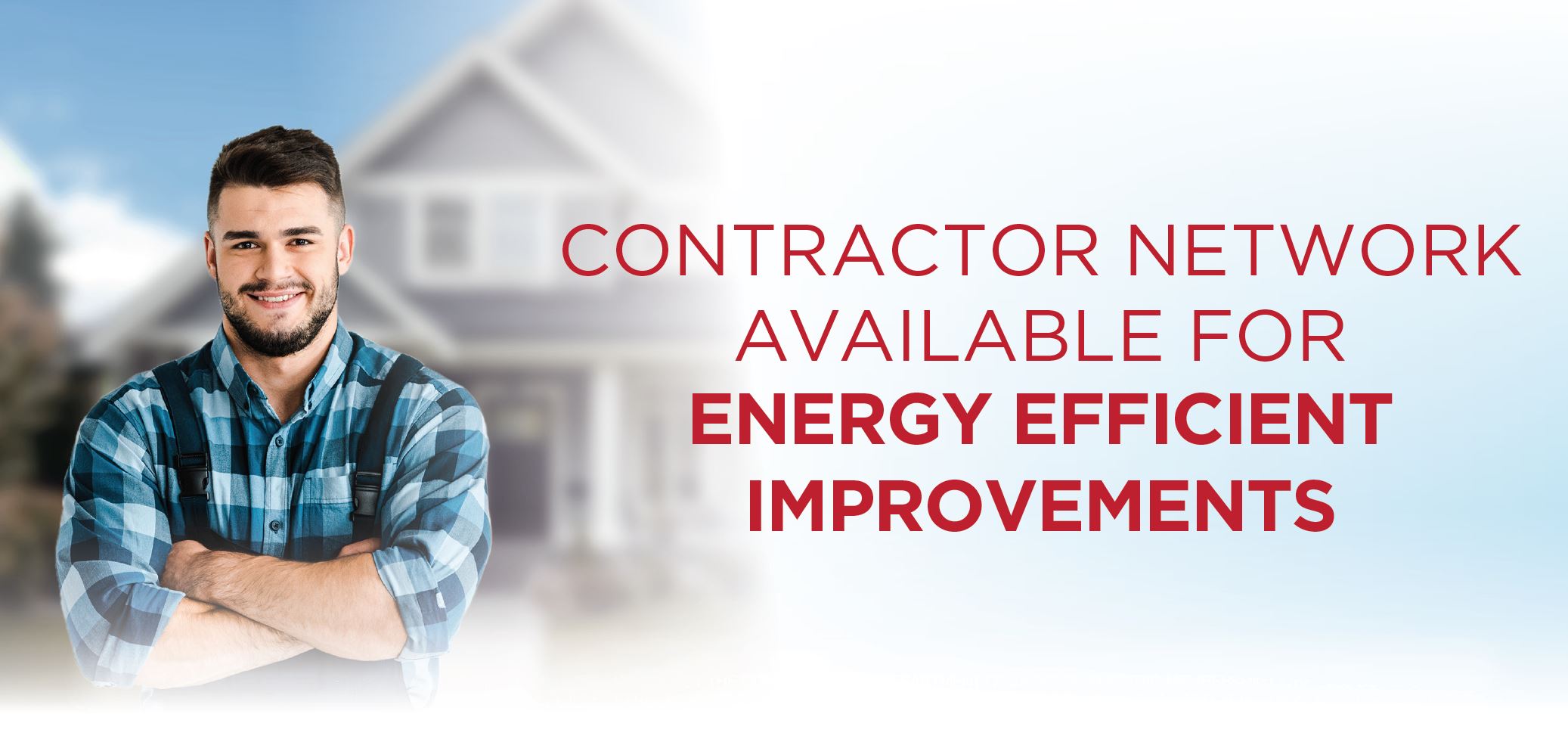Contractor Network Available for Energy Efficient Improvements