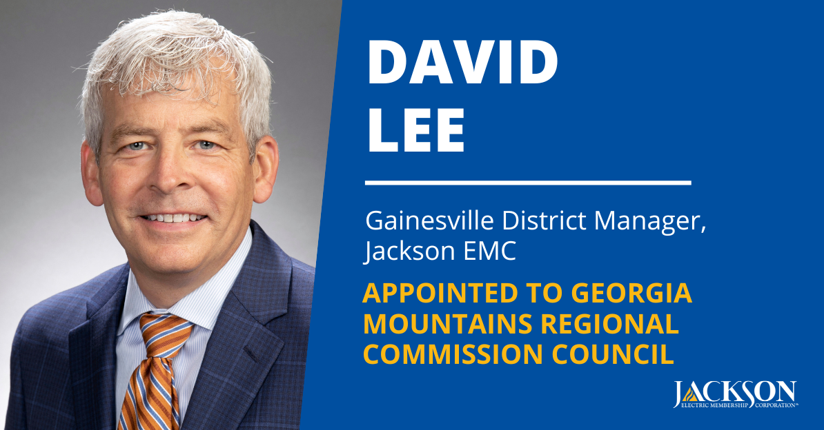 Jackson EMC’s David Lee Appointed to Georgia Mountains Regional ...