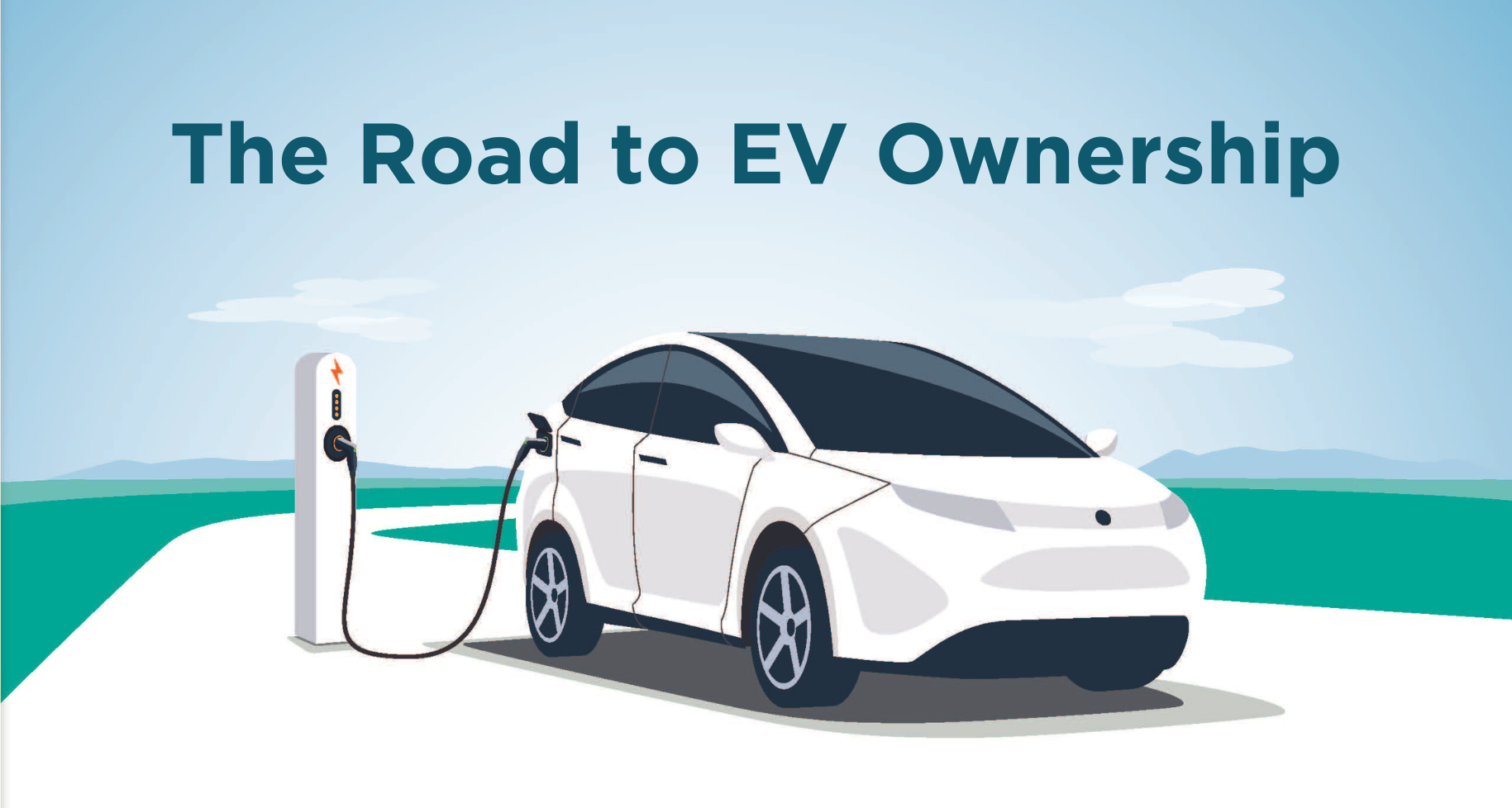 The Road to EV Ownership