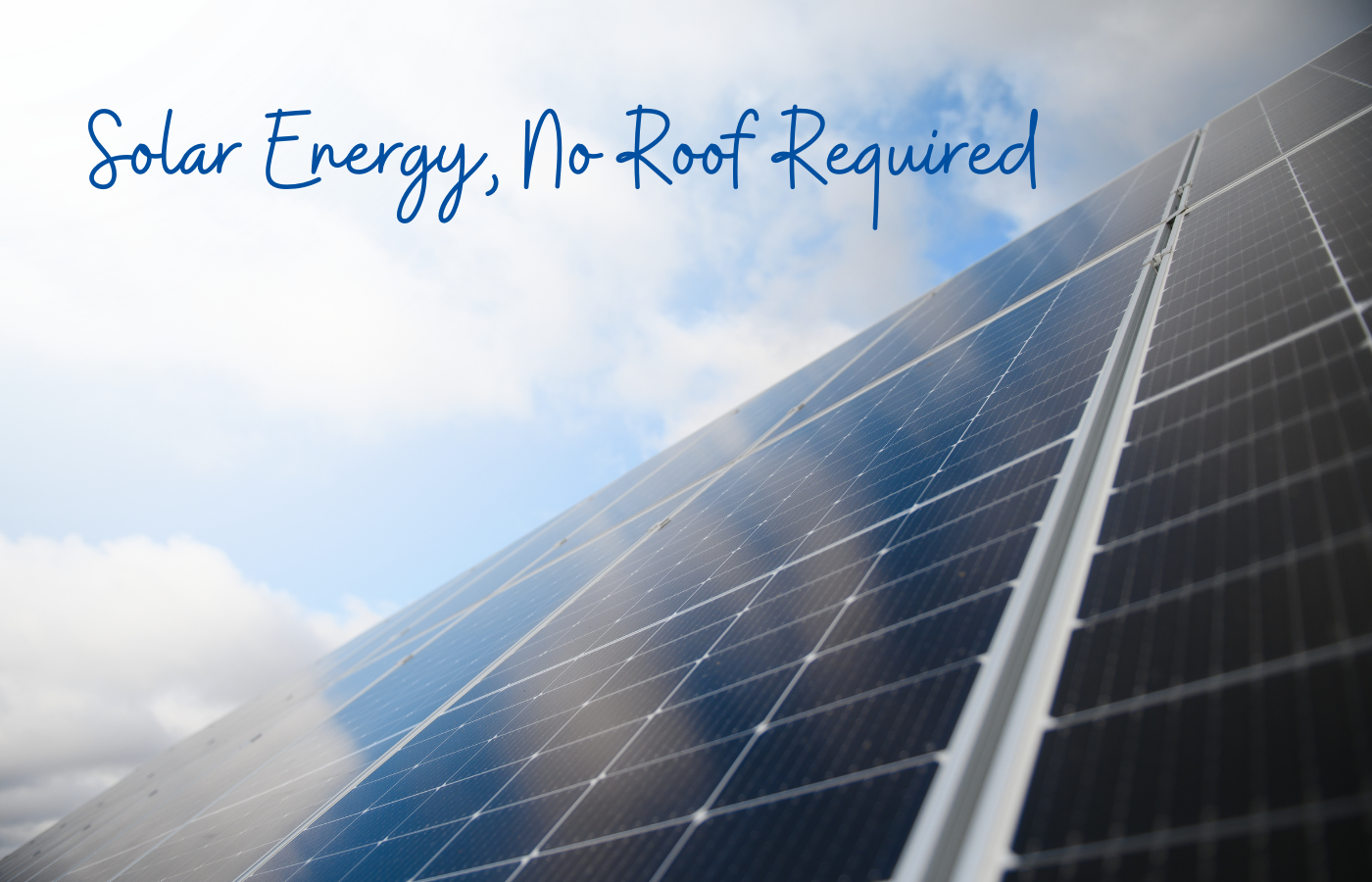 Solar Energy, No Roof Required