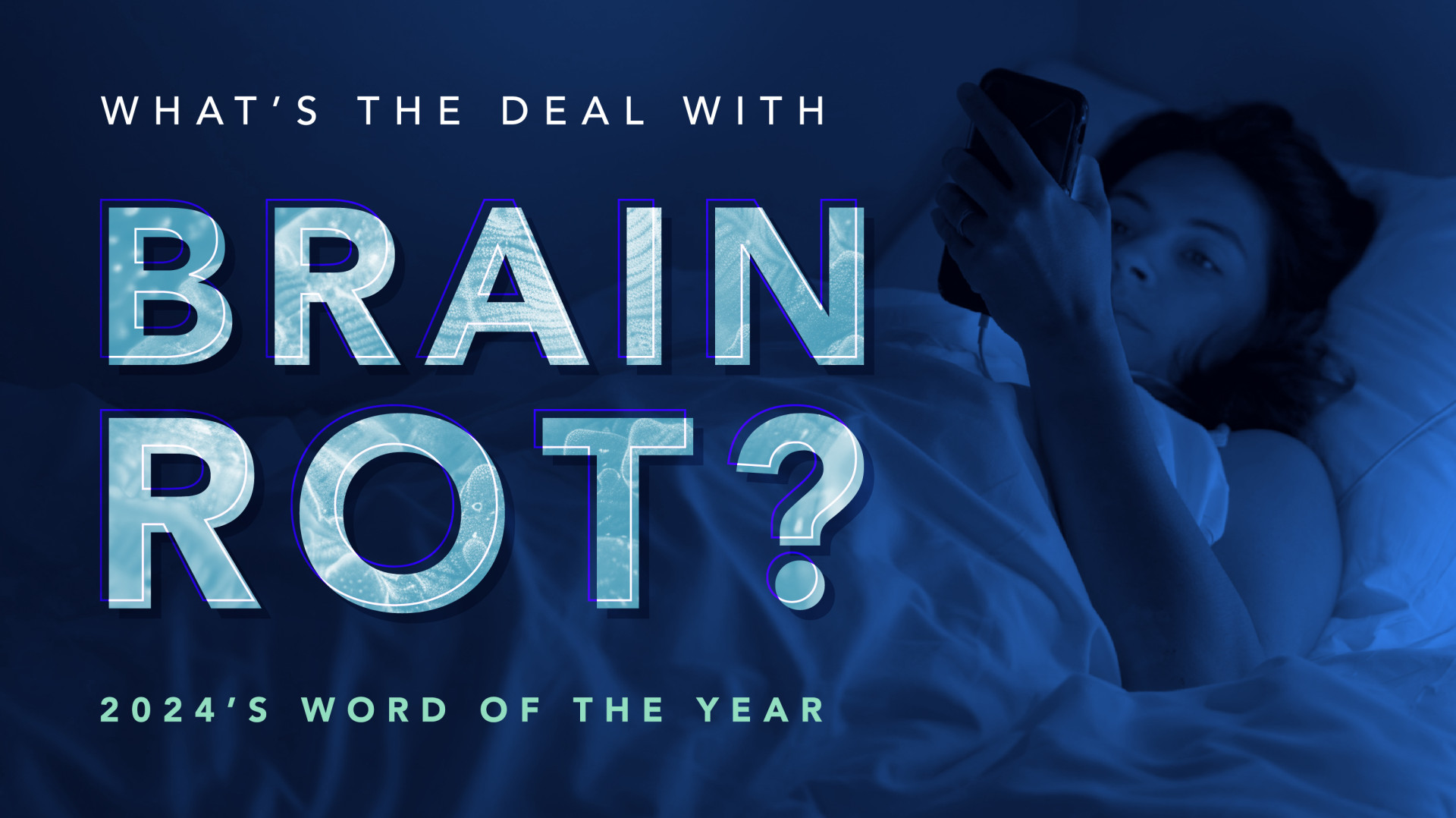 Brain Rot - What to know about the viral term