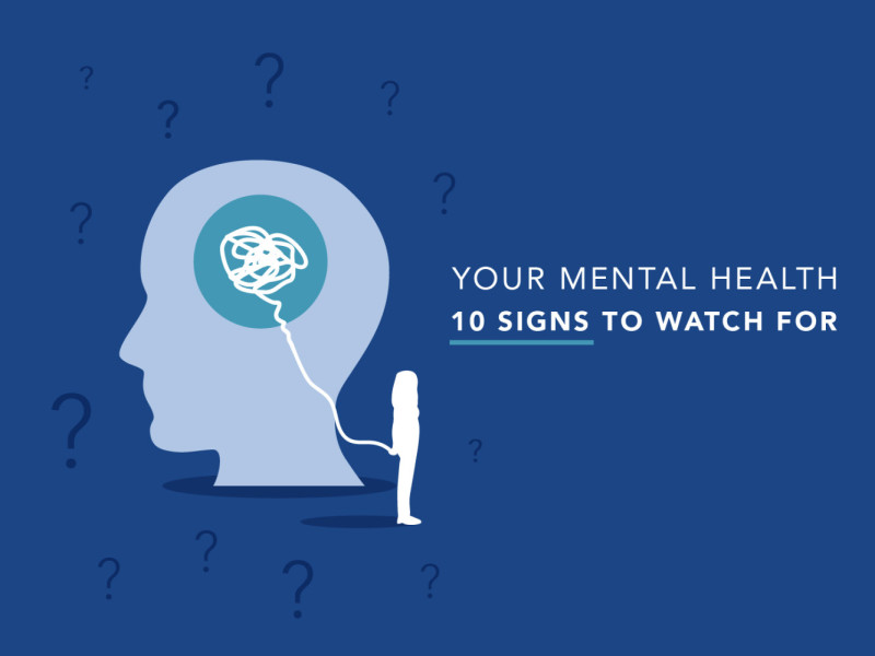 10 signs of a mental health issue