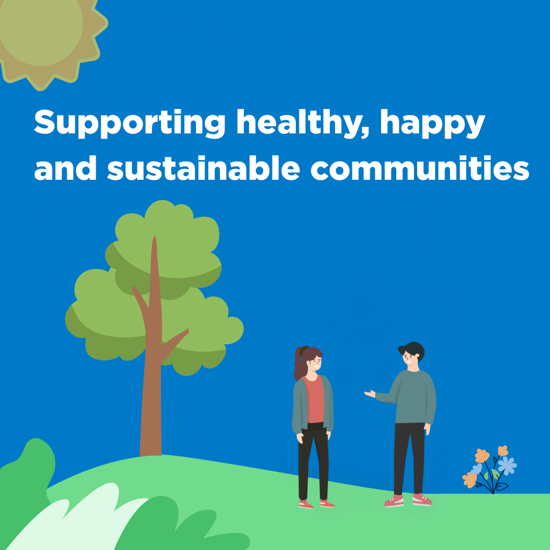 Increasing our investment in healthier, happier communities