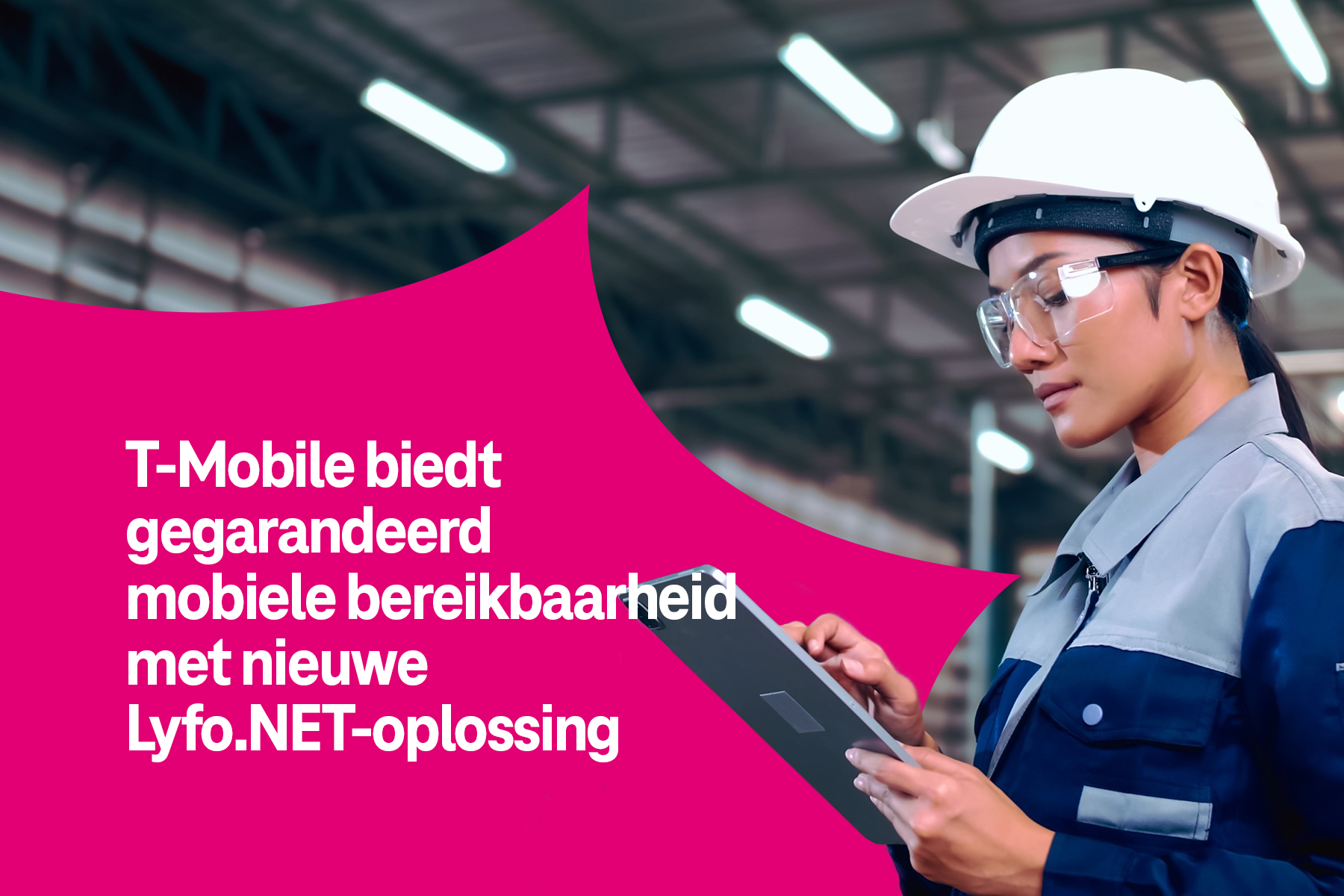 T-Mobile biedt gegarandeerd mobiele bereikbaarheid met nieuwe Lyfo.NET-oplossing