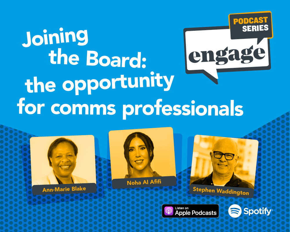Episode 19 of CIPR’s Engage Podcast out now; Joining the Board: the opportunity for ...
