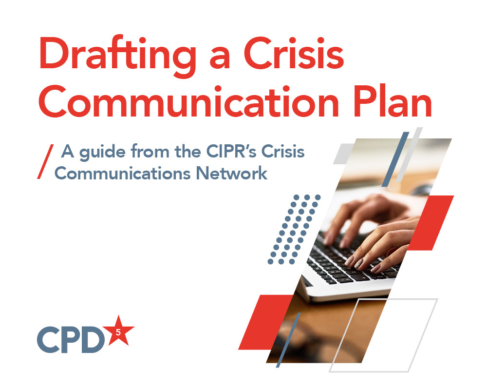 New skills guide; CIPR launches guide to drafting crisis communication ...