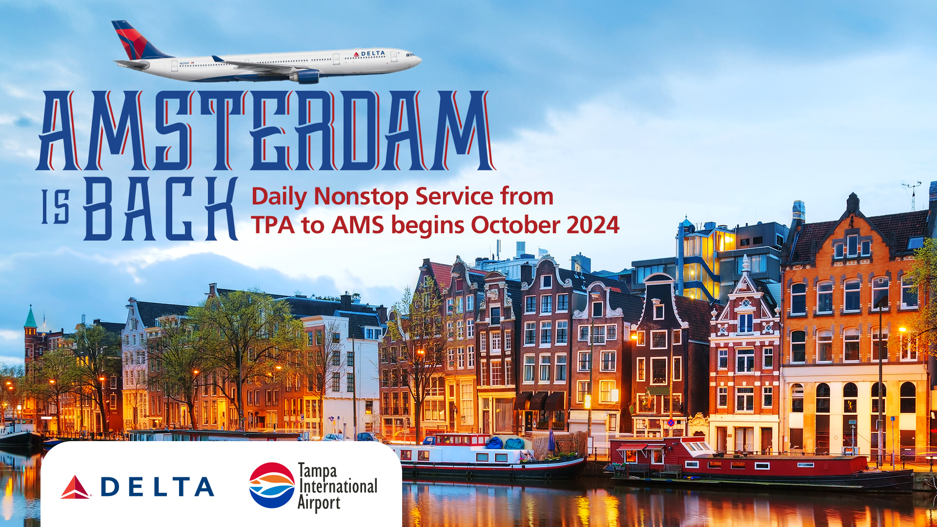 Amsterdam is back with daily nonstop service from TPA aboard Delta Air ...