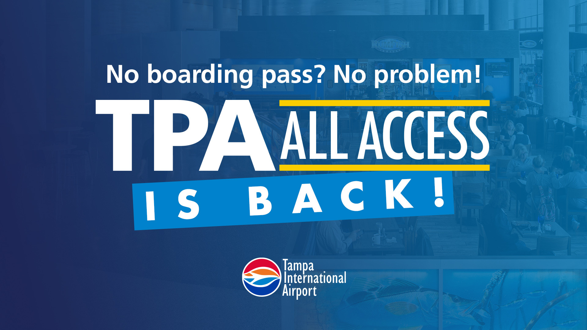 Welcome back! TPA All Access program returning to Tampa International ...