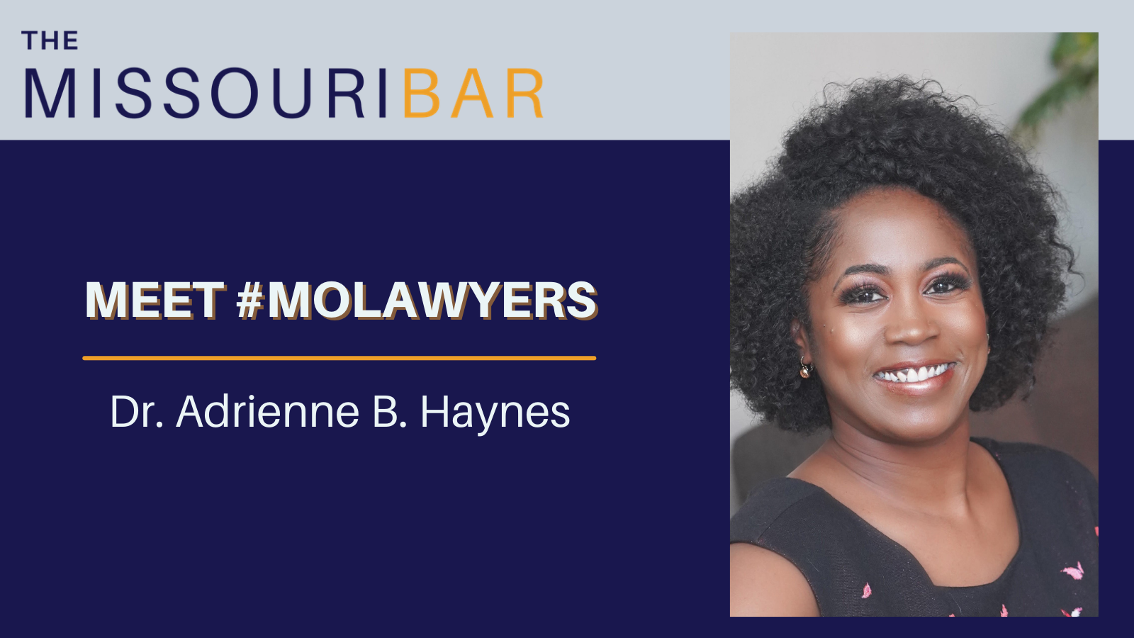Meet #MOLawyers: Adrienne Haynes