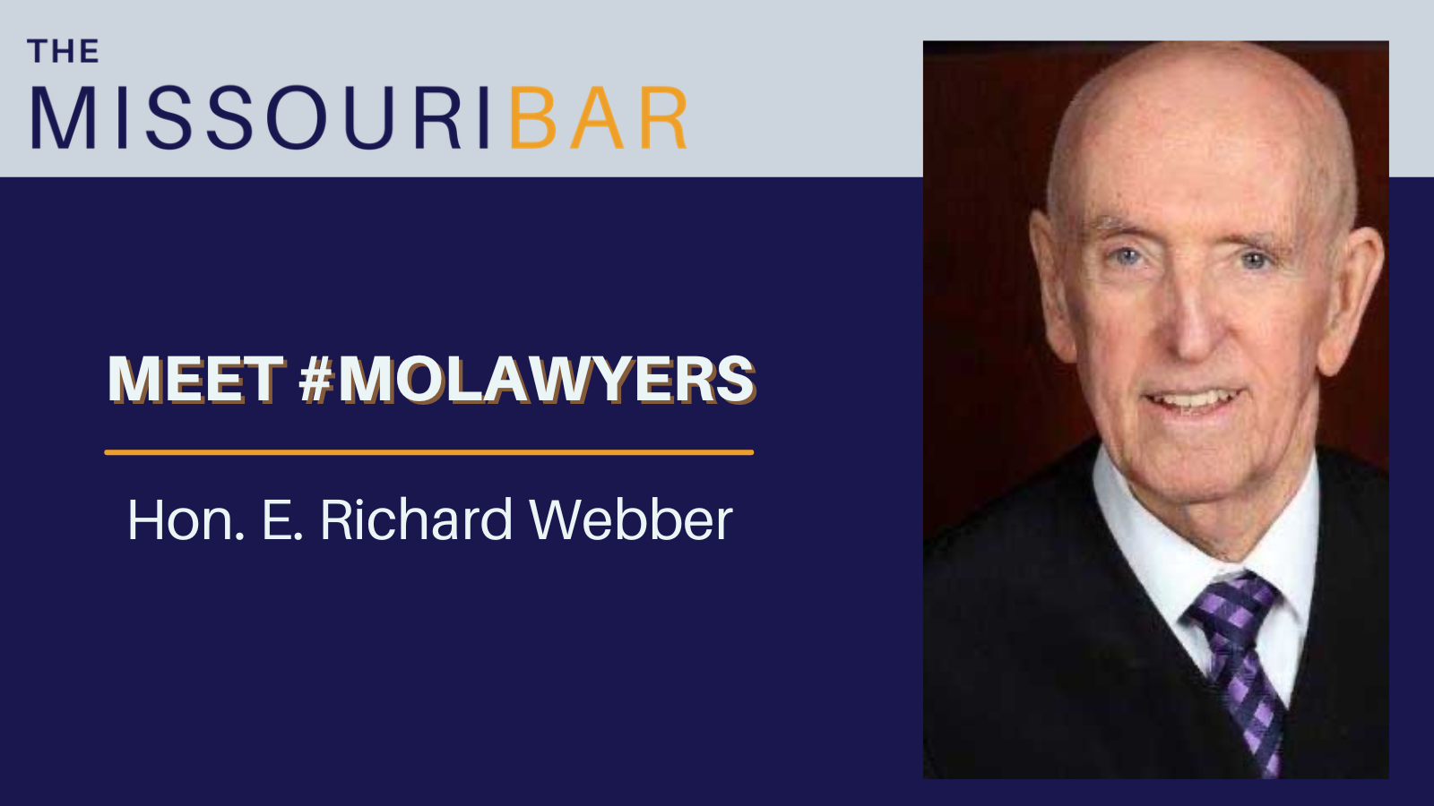 Meet #MOLawyers: Judge E. Richard Webber