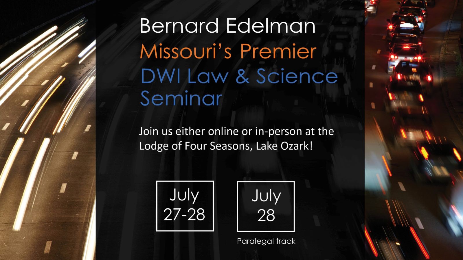 The Bernard Edelman DWI Law & Science Seminar returns July 27-28