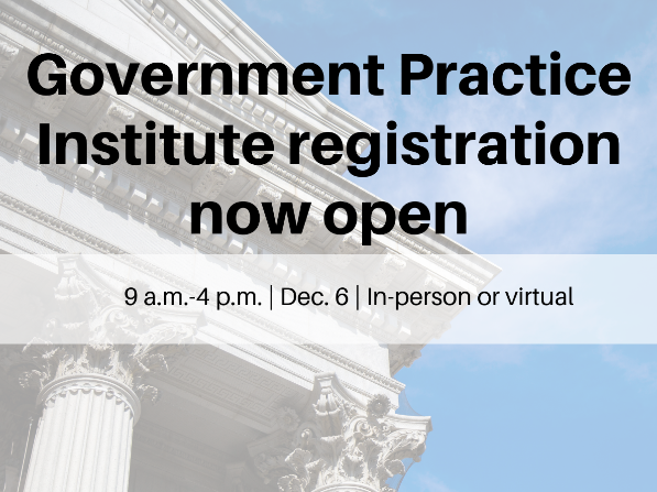 Registration now open for Government Practice Institute