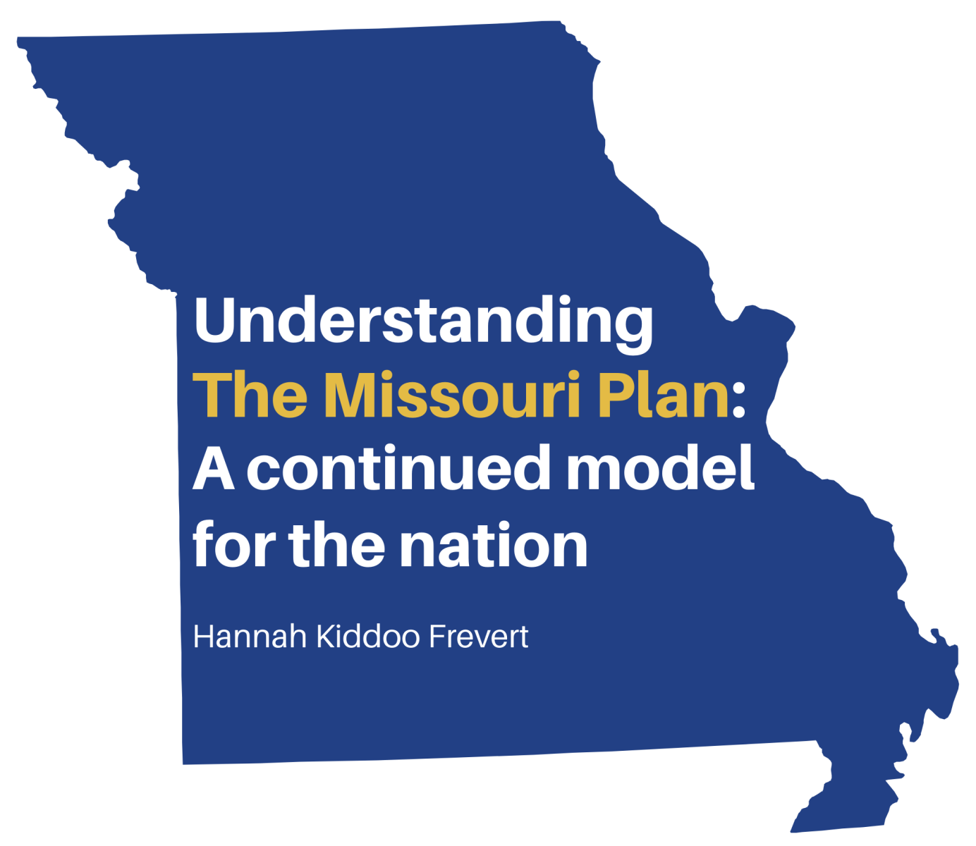 Understanding The Missouri Plan: A continued model for the nation