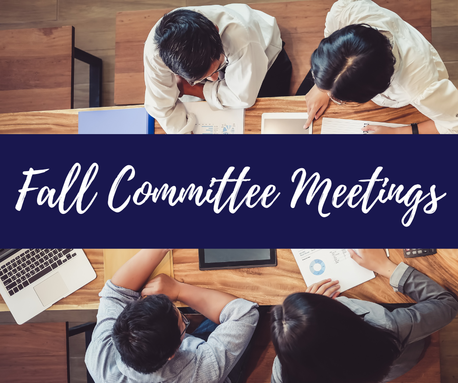 Fall Committee Meetings begin Nov. 13