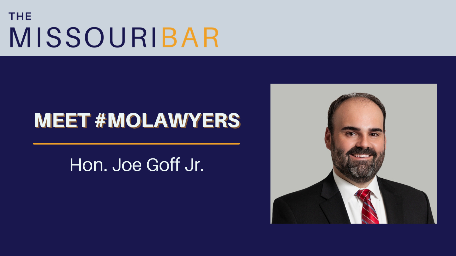 Meet #MOLawyers: Hon. Joe Goff Jr. (Ret.)