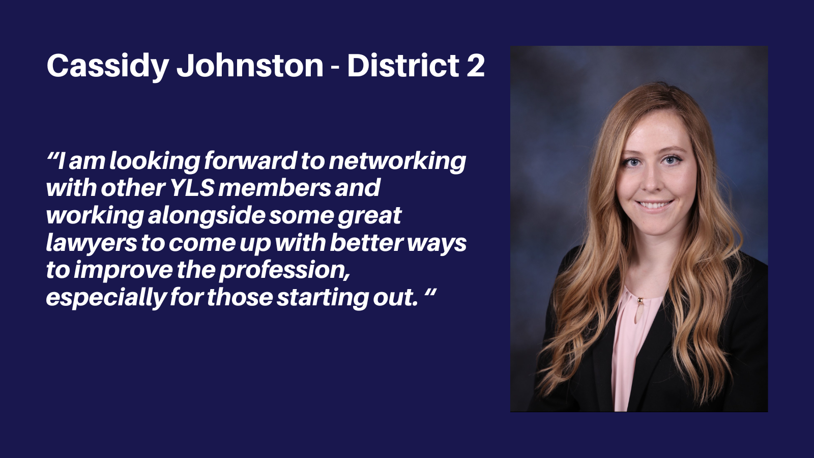 Meet your new YLS Council representative– Cassidy Johnston, District 2