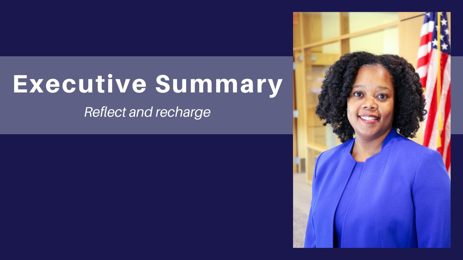 Executive Summary: Reflect and Recharge