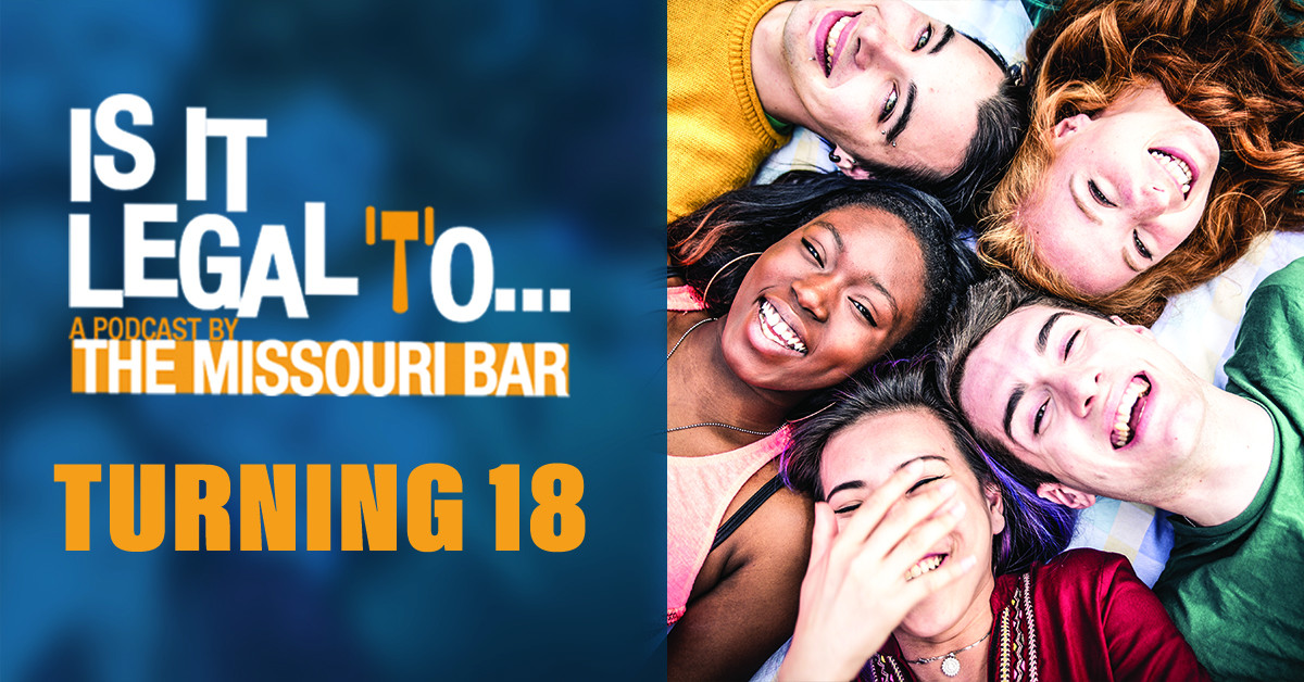 "Is It Legal To...?" Turning 18