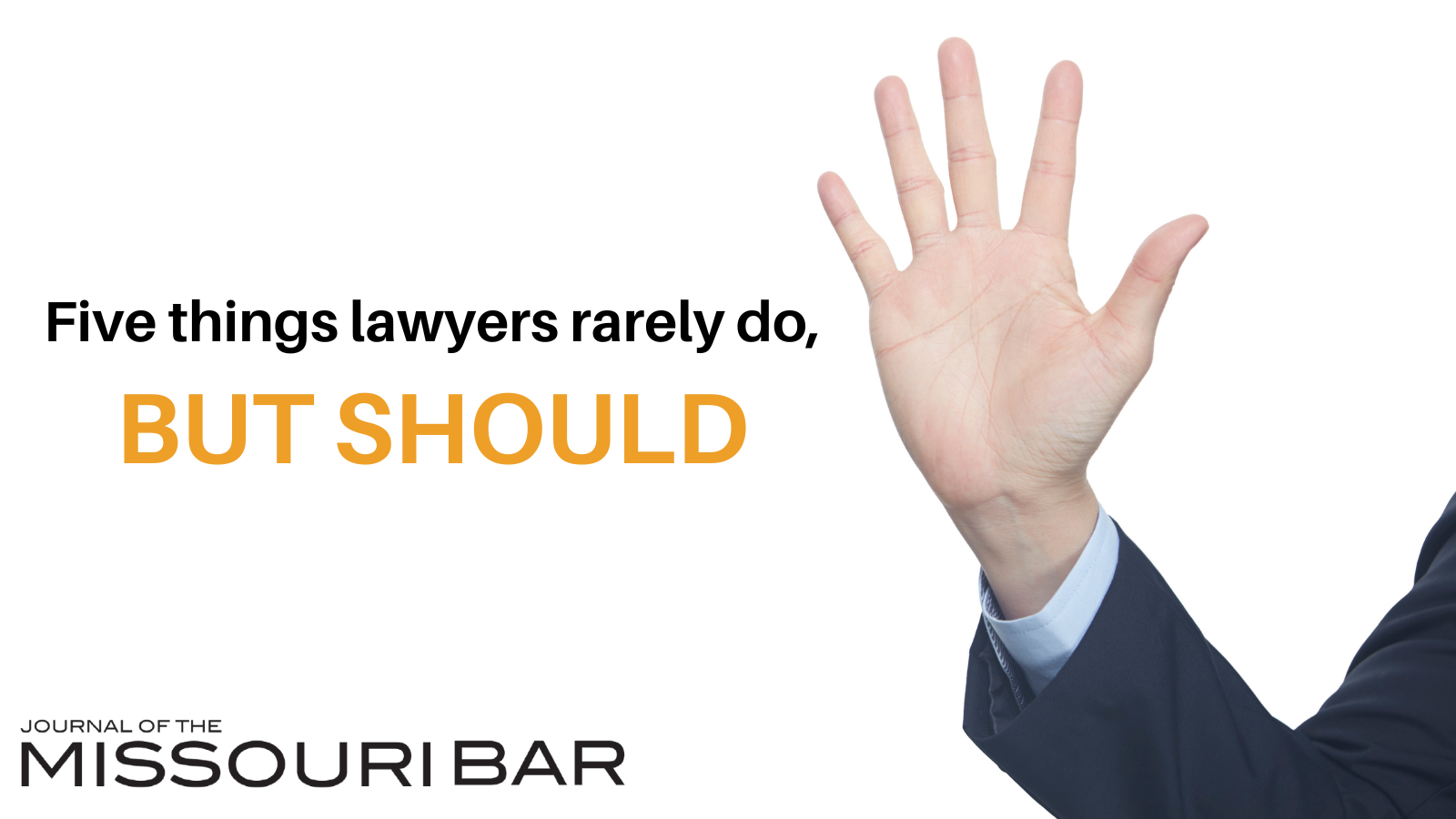 Five things lawyers rarely do, but should