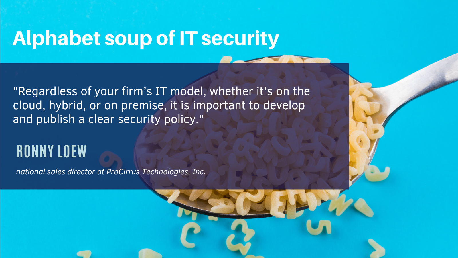 Alphabet soup of IT security