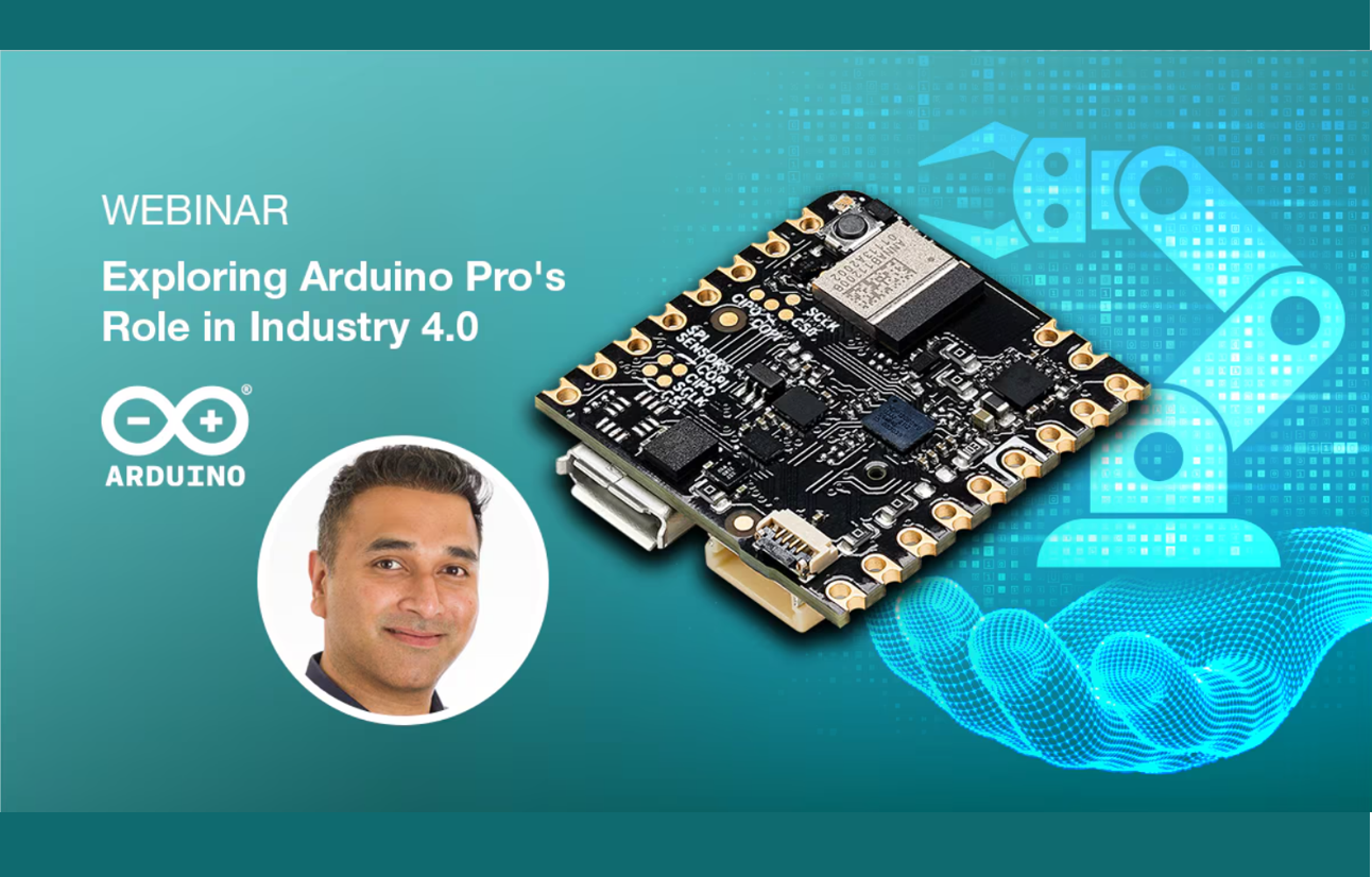 element14 Community Hosts Webinar on “Exploring Arduino’s Pro’s Role in Industry 4.0”