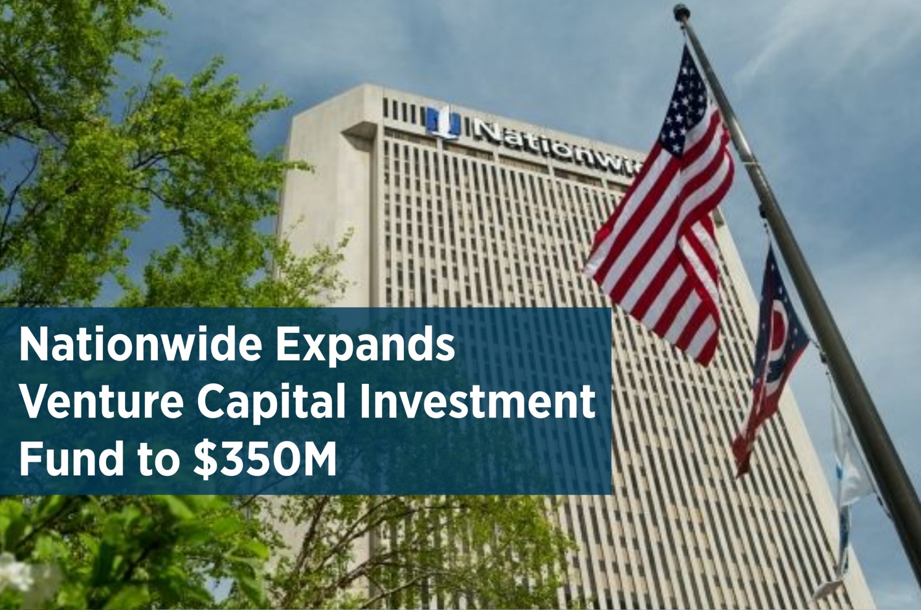 Nationwide Expands Investment Fund to $350M