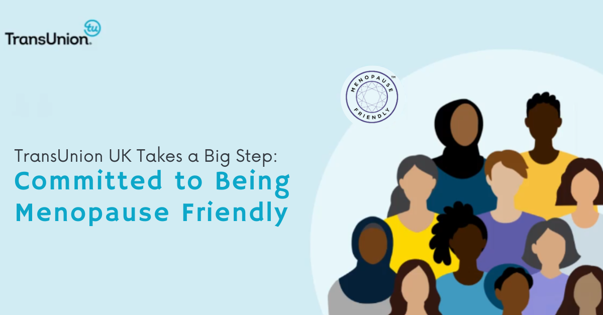 TransUnion UK Pledges to be Menopause Friendly, Expanding Its Existing ...