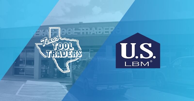 US LBM ACQUIRES TEXAS TOOL TRADERS
