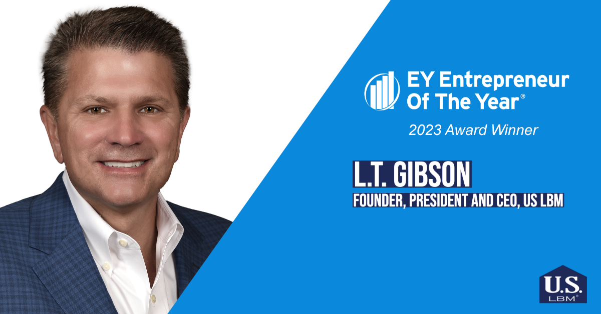 EY Announces L.T. Gibson of US LBM as an Entrepreneur Of The Year® 2023 Southeast Award Winner