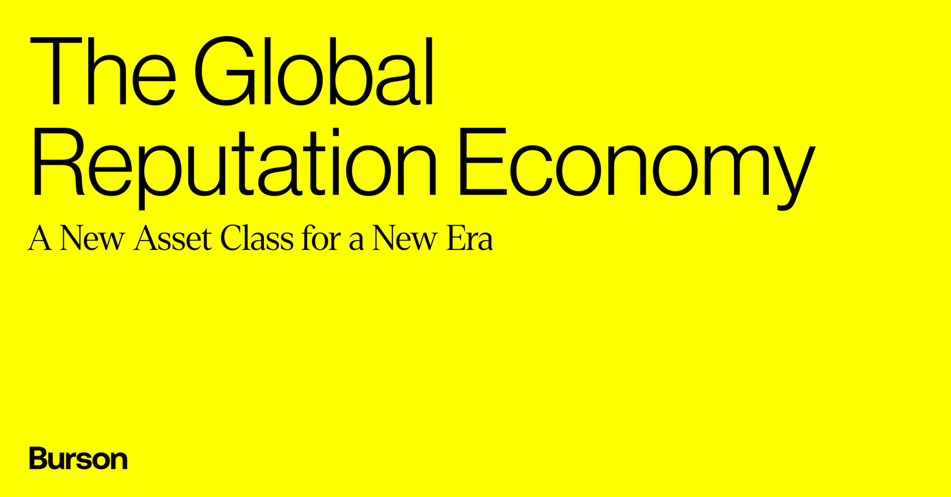 BURSON QUANTIFIES THE VALUE OF REPUTATION, REVEALING A $7 TRILLION ...
