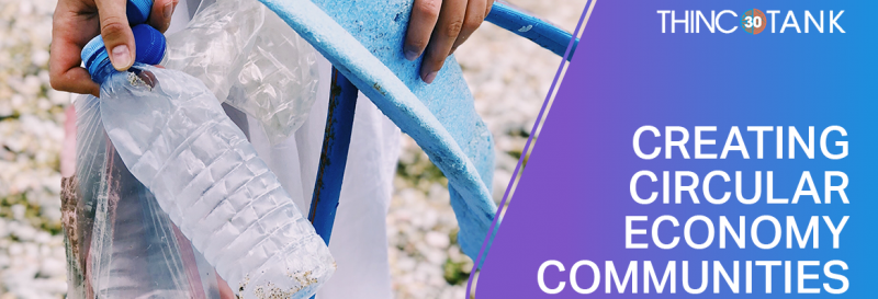 Creating Circular Economy Communities